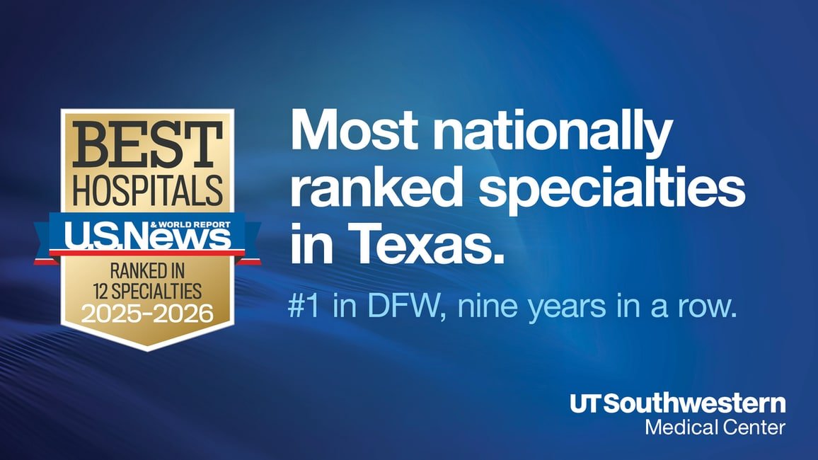 UT Southwestern Medical Center | #1 Hospital in DFW for nine years straight